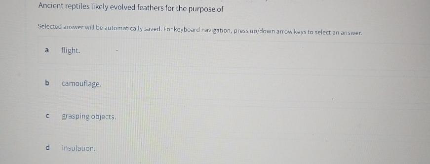 Solved Ancient reptiles likely evolved feathers for the | Chegg.com