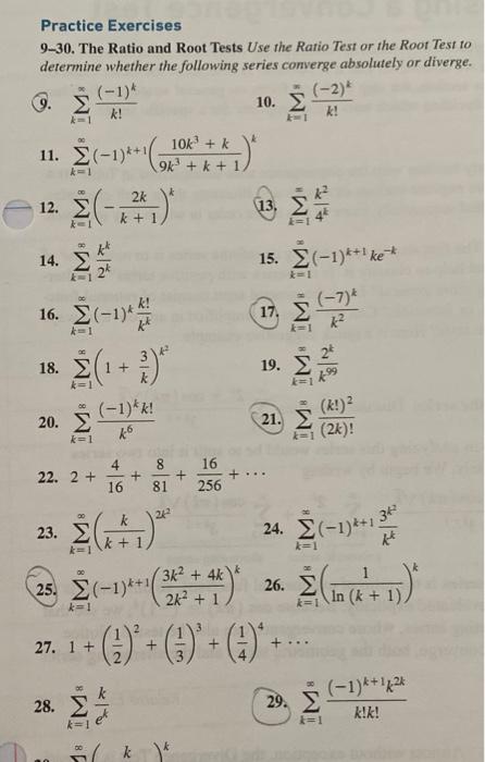 Solved Practice Exercises 9-30. The Ratio and Root Tests Use | Chegg.com