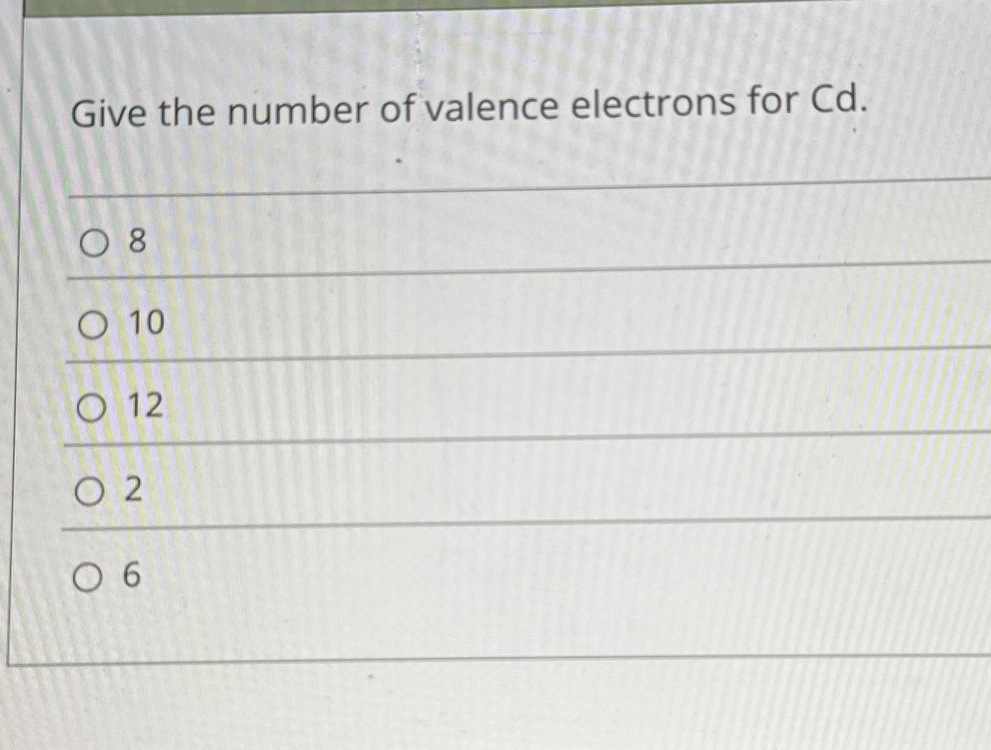 Solved Give the number of valence electrons for Cd | Chegg.com