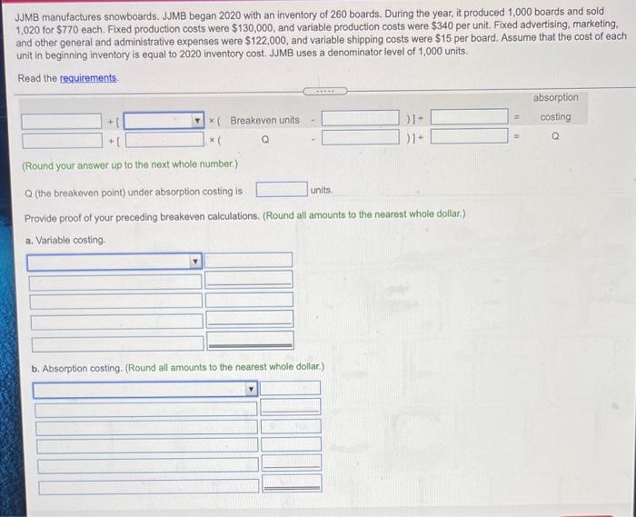 Solved JJMB manufactures snowboards. JJMB began 2020 with an | Chegg.com