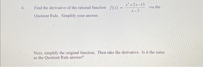 Solved Find the derivative of the rational function | Chegg.com
