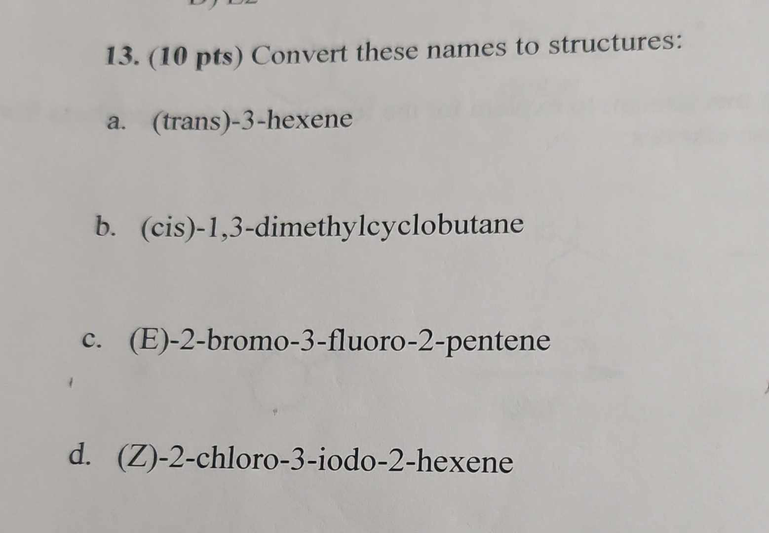 [Solved]: (10 pts) Convert these names to structures: a. (tr