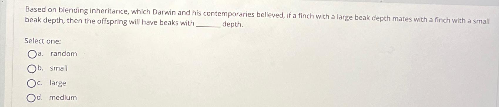 Solved Based on blending inheritance, which Darwin and his | Chegg.com