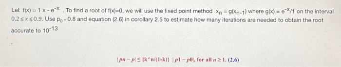 Solved Let f(x) = 1 x - ex. To find a root of f(x)=0, we | Chegg.com