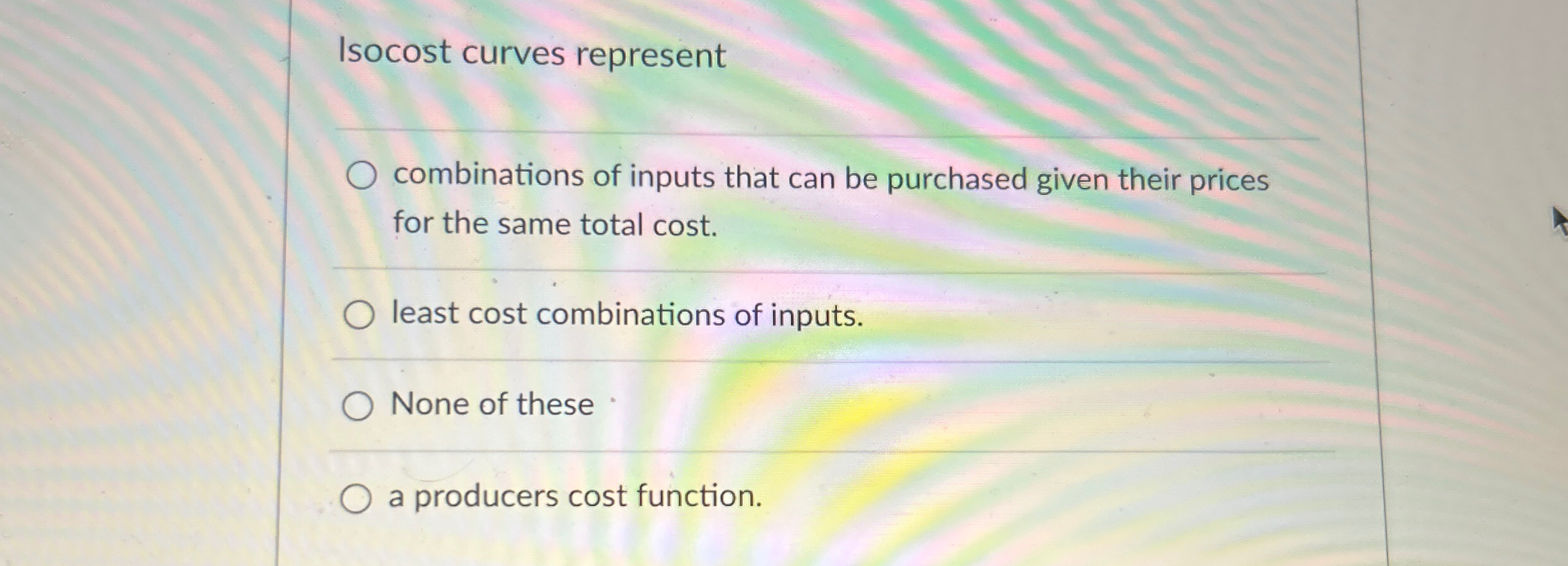 Solved Isocost Curves Representcombinations Of Inputs That
