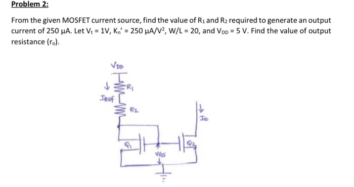 Solved Problem 1: Design a constant current source circuit | Chegg.com