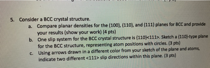 Solved 5. Consider a BCC crystal structure. a. Compare | Chegg.com