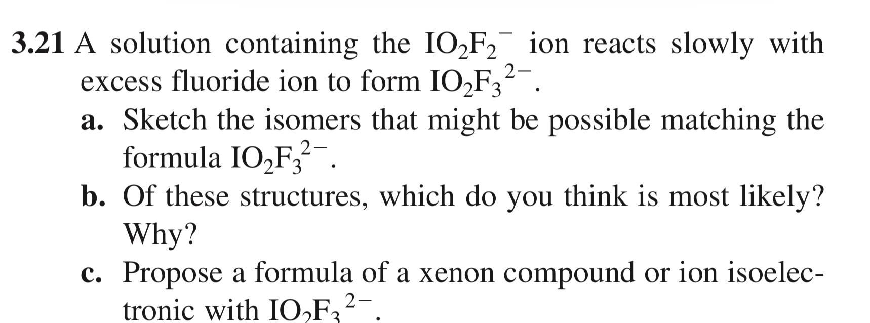 Solved 3.21 ﻿A solution containing the IO2F2-ion reacts | Chegg.com