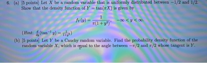 Solved (b) 5 points Let Y be a Cauchy random variable. Find | Chegg.com