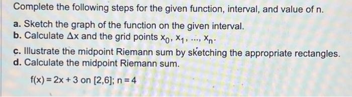 Solved Complete the following steps for the given function, | Chegg.com
