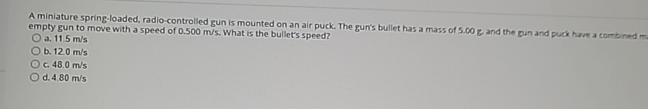 Solved A miniature spring-loaded, radio-controlled gun is | Chegg.com