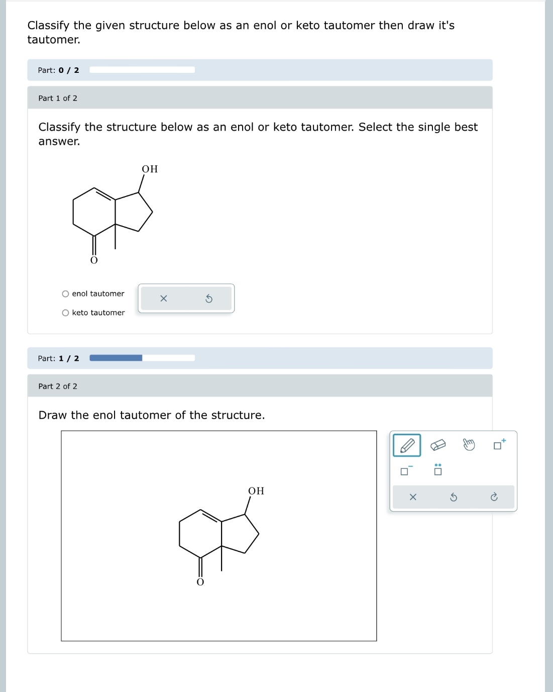 Solved Classify the given structure below as an enol or keto | Chegg.com