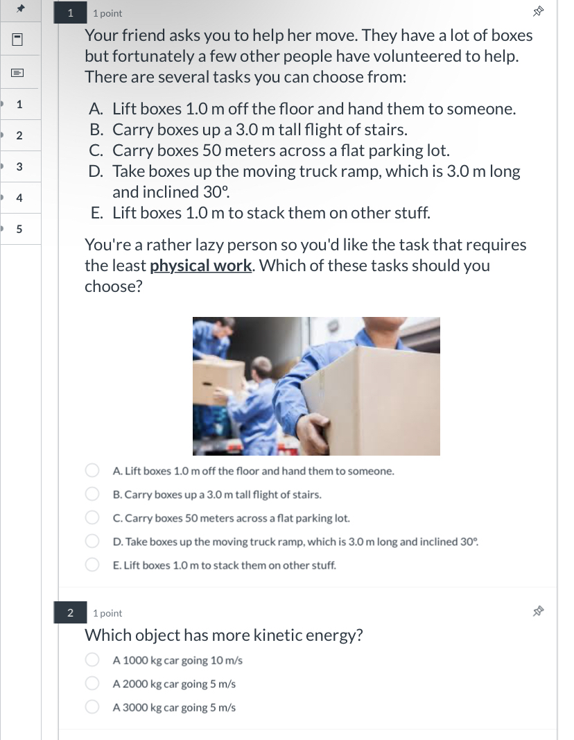 Solved 11 ﻿pointYour friend asks you to help her move. They | Chegg.com
