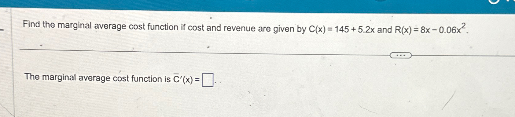 Solved Find the marginal average cost function if cost and | Chegg.com
