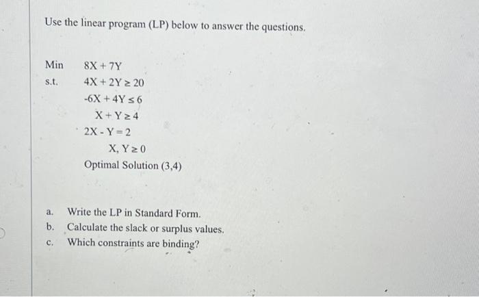 Solved Use the linear program (LP) below to answer the | Chegg.com
