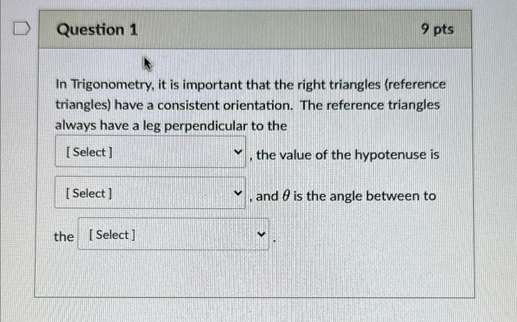 Solved Question 19 ﻿ptsIn Trigonometry, it is important that | Chegg.com