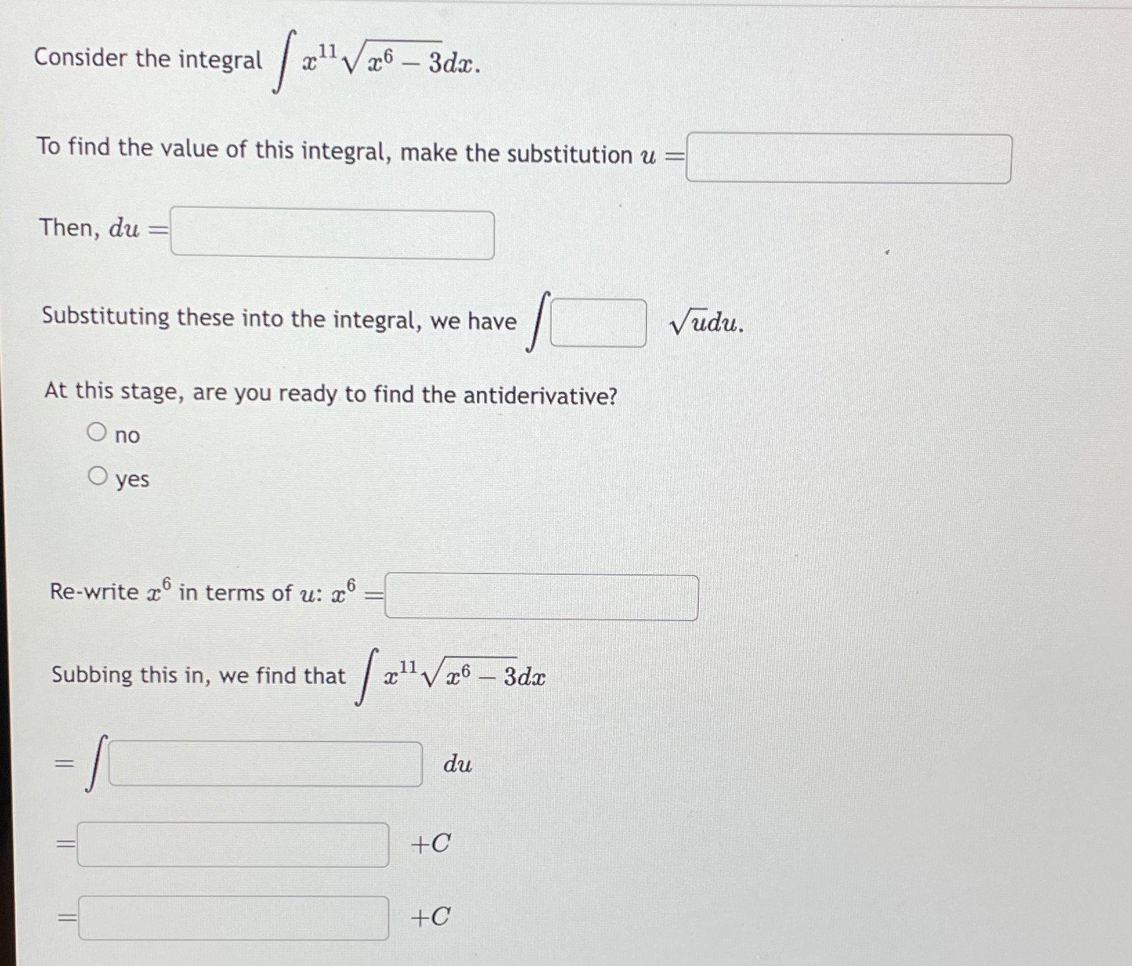 Solved Consider the integral ∫﻿﻿x11x6-32dx.To find the value | Chegg.com