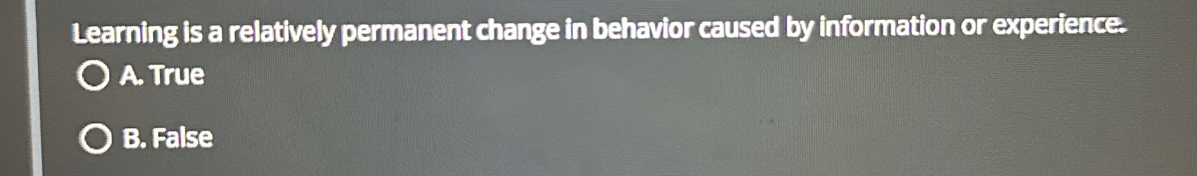 Solved Learning is a relatively permanent change in behavior | Chegg.com