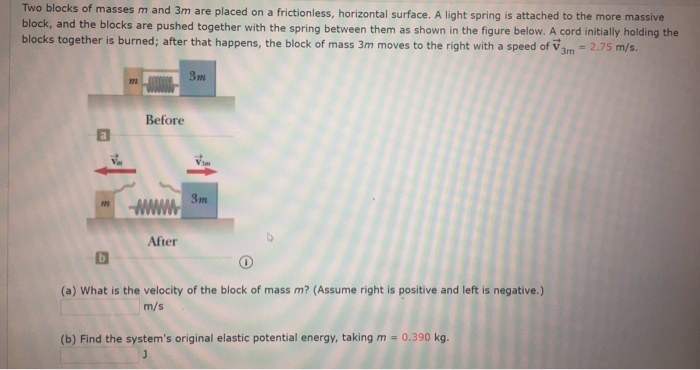 Solved Two blocks of masses m and 3m are placed on a | Chegg.com