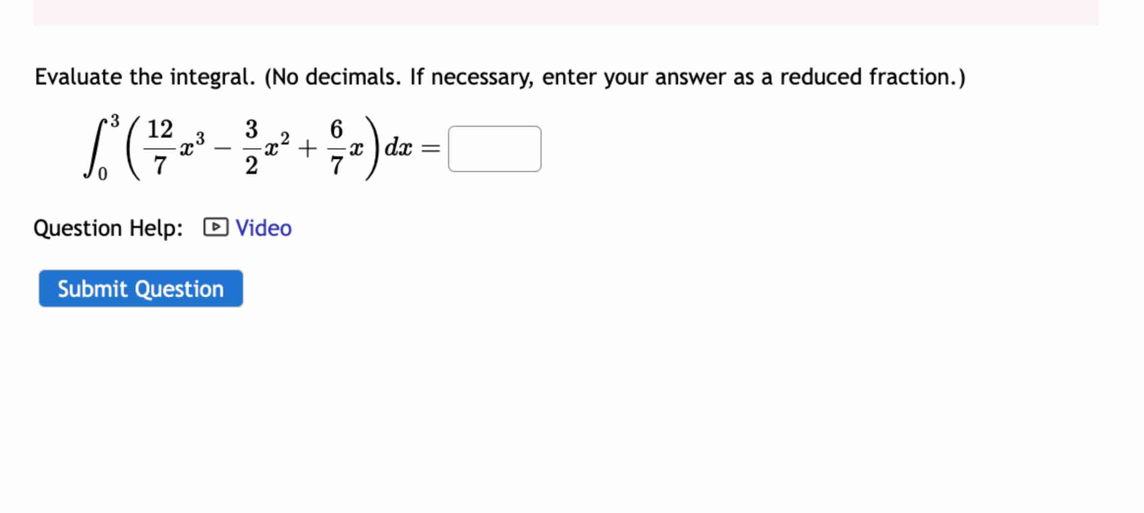 Solved Evaluate the integral. (No ﻿decimals. If ﻿necessary, | Chegg.com