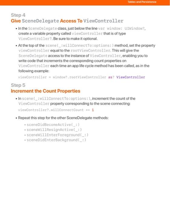 Step 4 Give SceneDelegate Access To ViewController - | Chegg.com