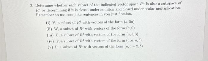 Solved 3. Determine whether each subset of the indicated | Chegg.com