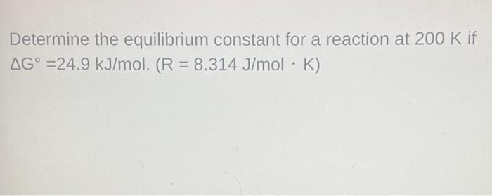 Solved Determine the equilibrium constant for a reaction at | Chegg.com