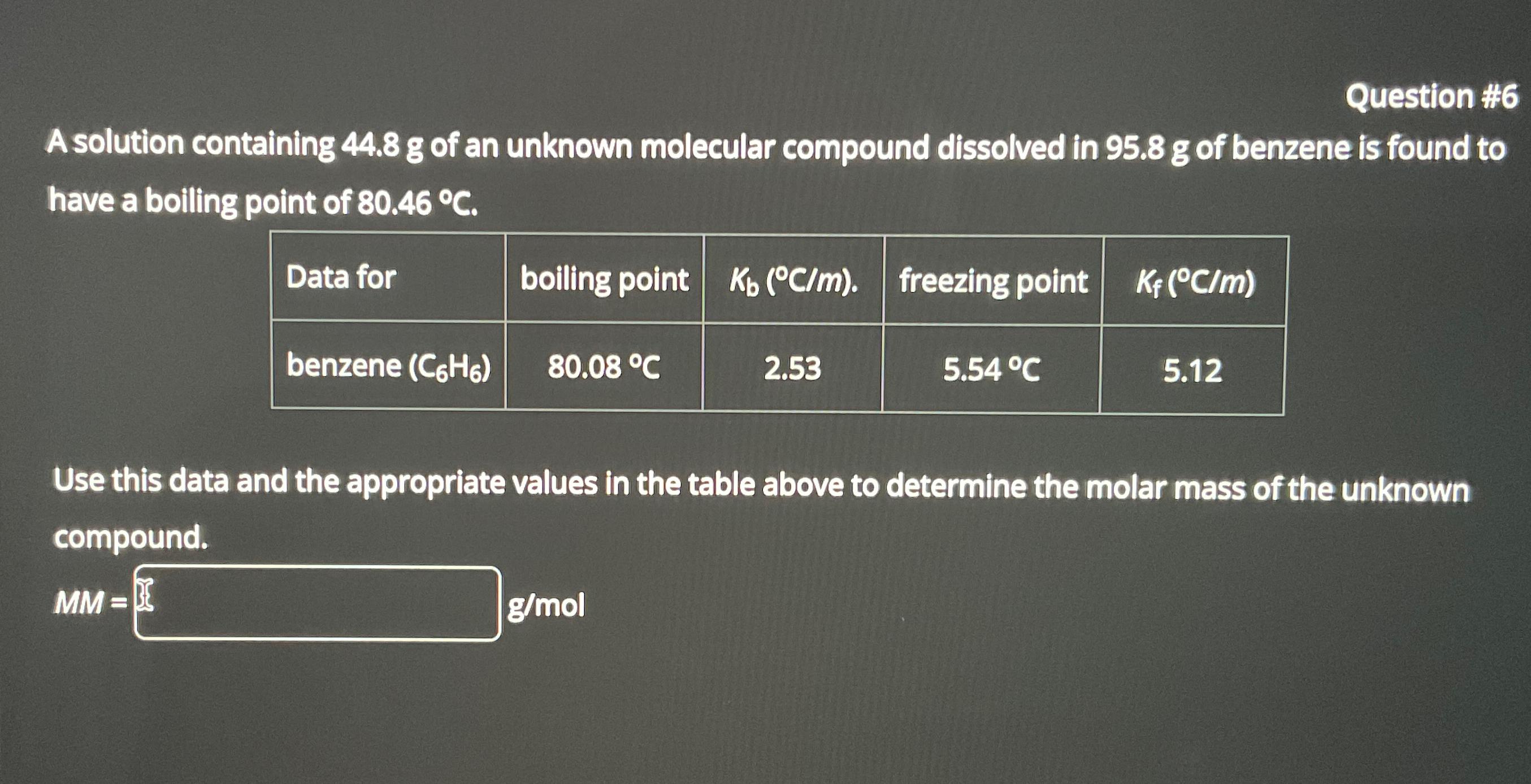 Solved Question #6A solution containing 44.8g ﻿of an unknown | Chegg.com