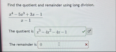 [Solved]: Find the quotient and remainder using long divisio