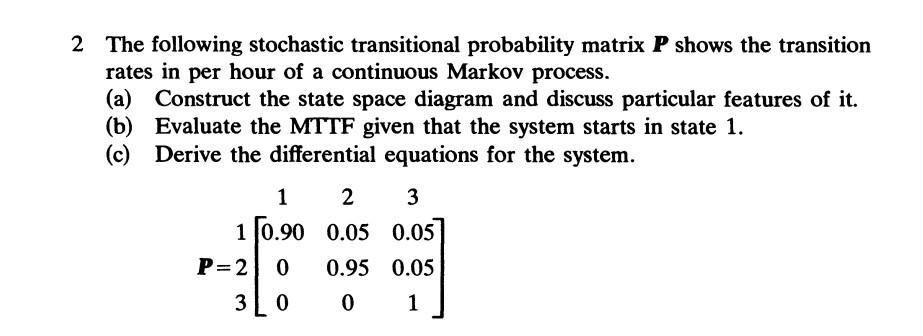 2 The following stochastic transitional probability | Chegg.com