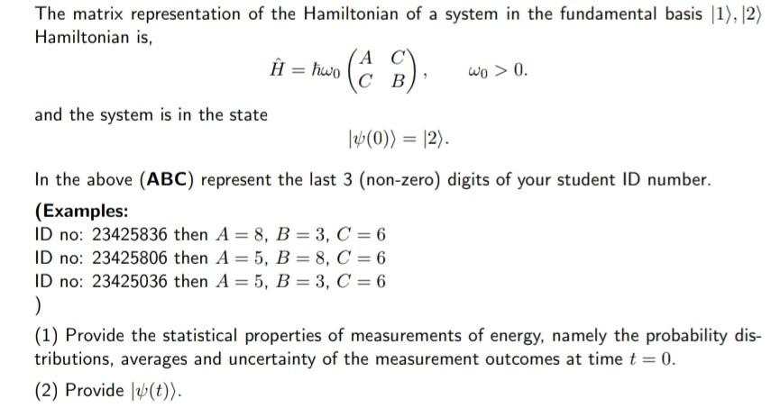 Solved The matrix representation of the Hamiltonian of a | Chegg.com