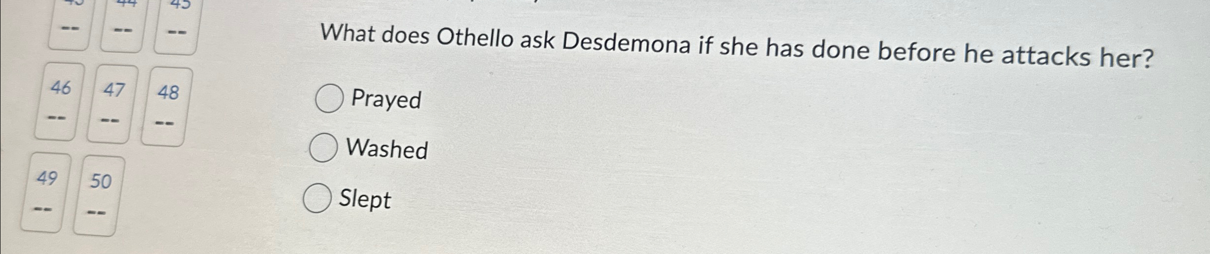 Solved What does Othello ask Desdemona if she has done | Chegg.com