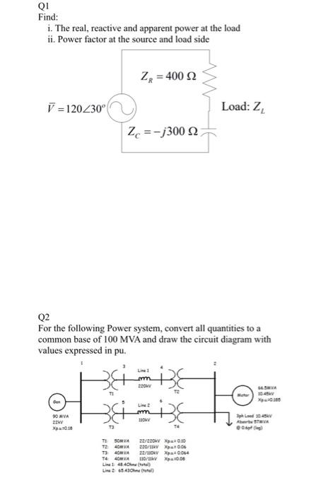 Solved QI Find: i. The real, reactive and apparent power at | Chegg.com