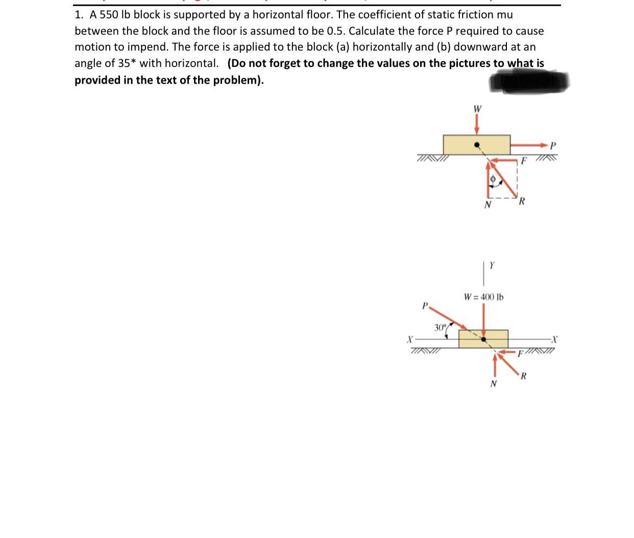 Solved A 550lb ﻿block is supported by a horizontal floor. | Chegg.com