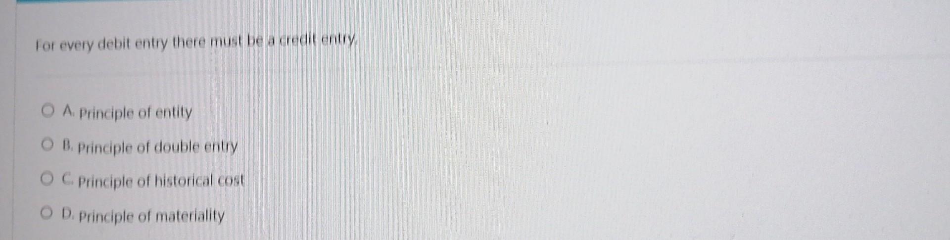 Solved lot every debit entiy there must be a credit entry. | Chegg.com