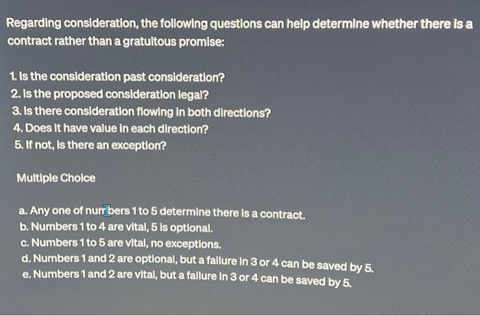 Solved Regarding consideration, the following questions can | Chegg.com