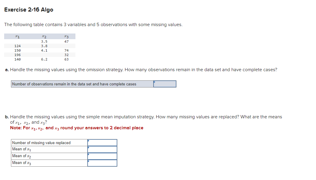 Solved Exercise 2-16 ﻿AlgoThe following table contains 3 | Chegg.com