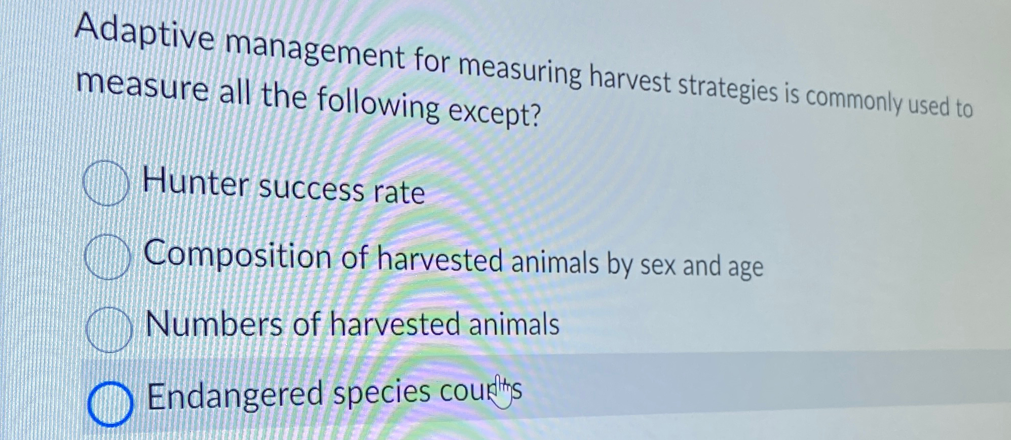 Solved Adaptive management for measuring harvest strategies | Chegg.com