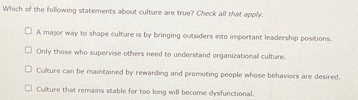 Solved Which of the following statements about culture are | Chegg.com