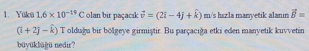 Solved 1. Yükï \\( 1,6 \\times 10^{-19} \\) Colan bir | Chegg.com