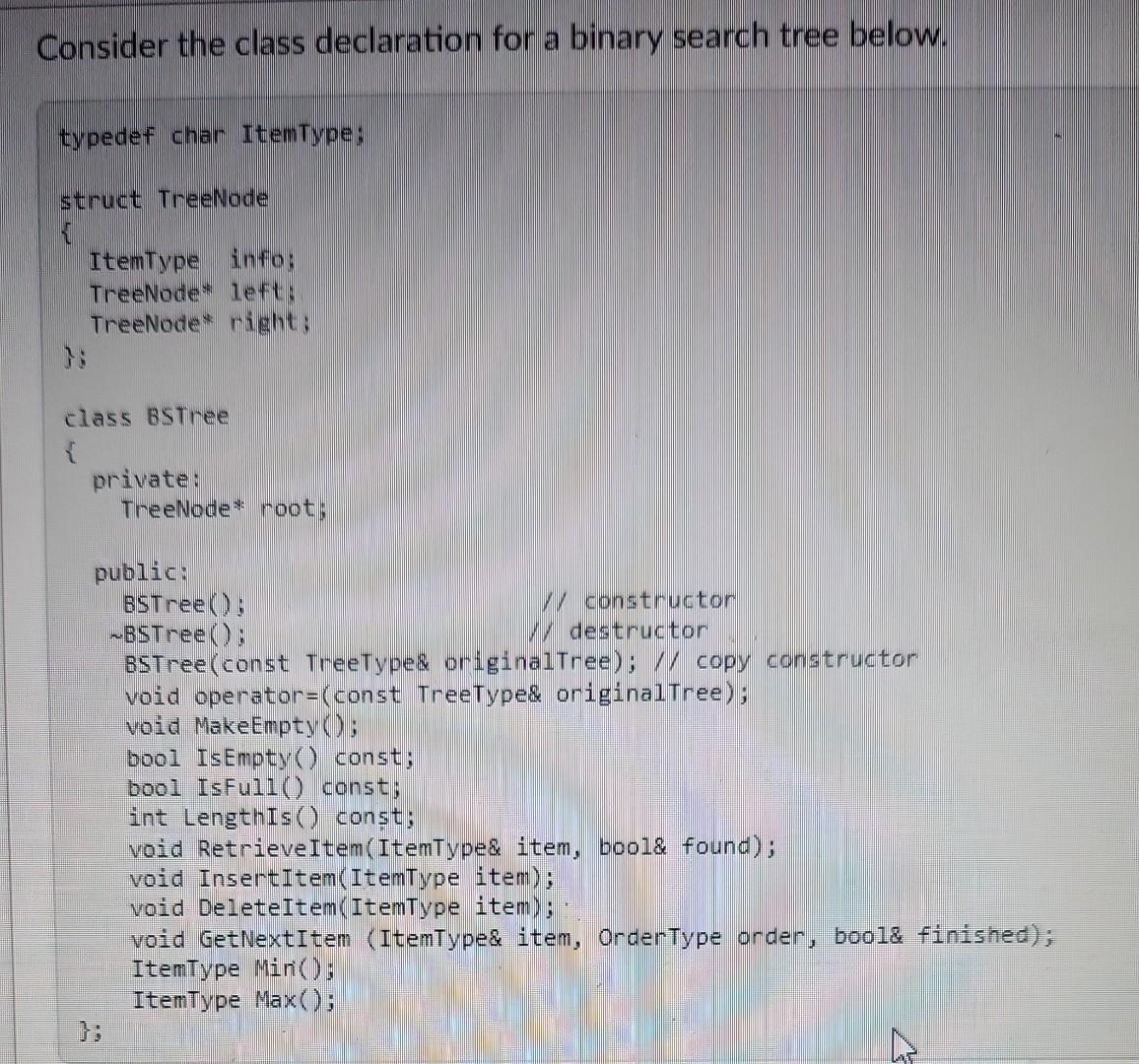 Solved Consider the class declaration for a binary search | Chegg.com