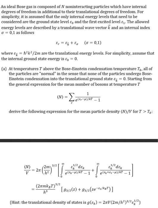 Solved An ideal Bose gas is composed of N noninteracting | Chegg.com
