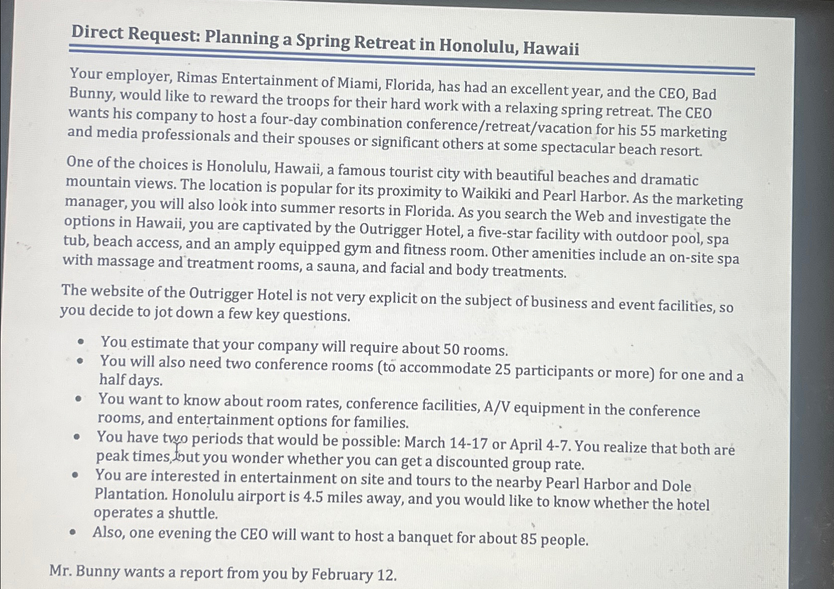 Solved Direct Request: Planning a Spring Retreat in | Chegg.com