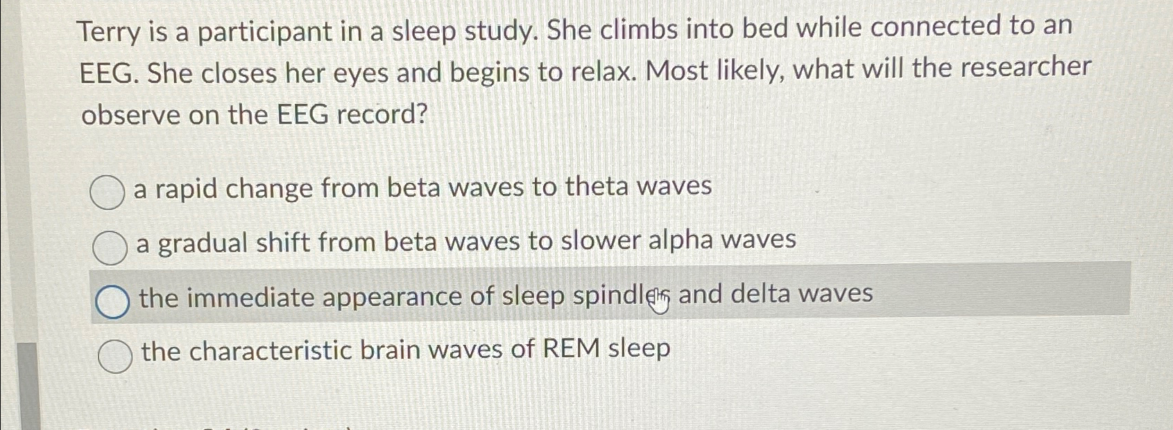 Solved Terry is a participant in a sleep study. She climbs | Chegg.com