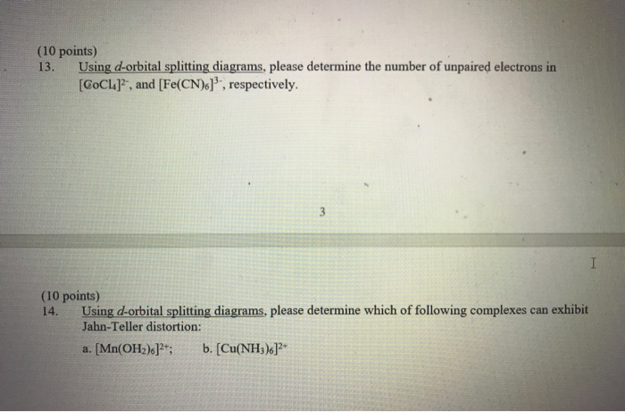 Solved (10 points) 13. Using d-orbital splitting diagrams, | Chegg.com