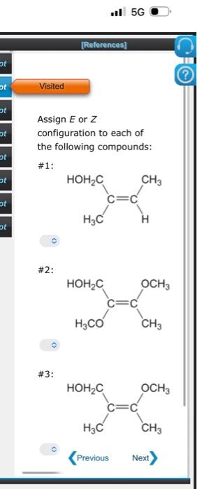 Solved Assign E or Z configuration to each of the following | Chegg.com