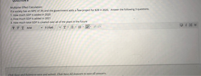 Solved Multiplier Effect Calculation: If a society has an | Chegg.com
