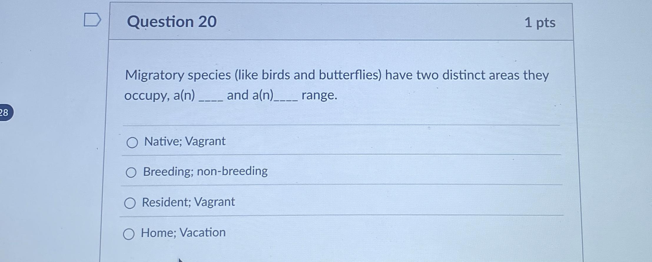 Solved Question 20Migratory species (like birds and | Chegg.com
