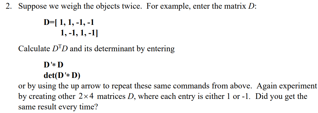 Solved Suppose we weigh the objects twice. For example, | Chegg.com