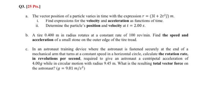 Solved a. The vector position of a particle varies in time | Chegg.com